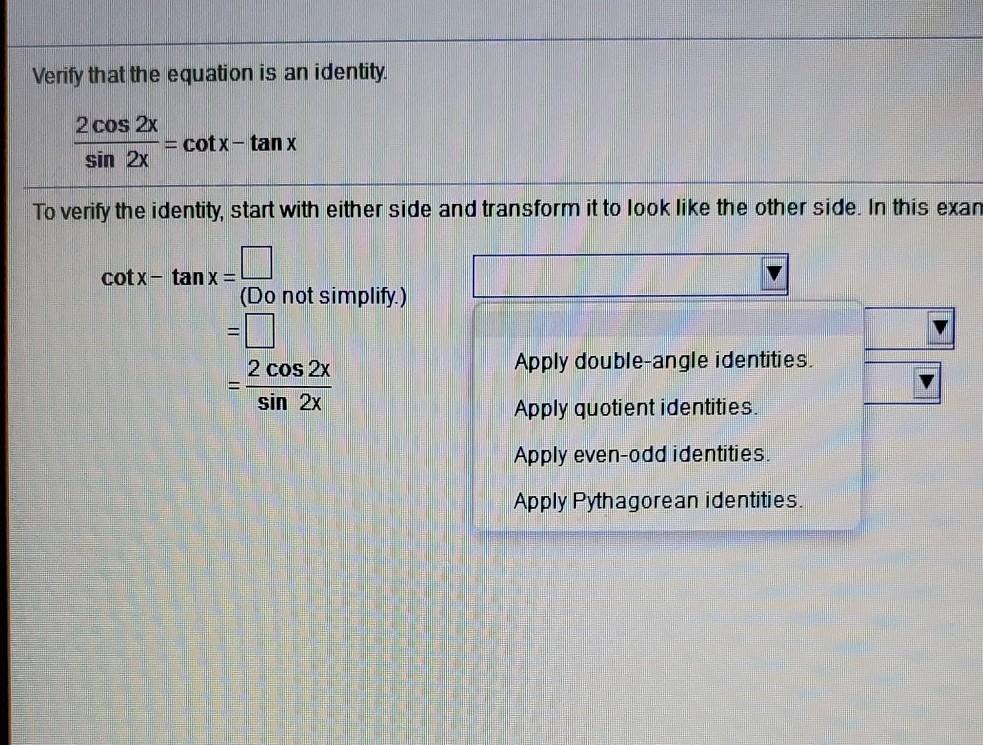 Solved Verify that the equation is an identity 2 cos 2x sin | Chegg.com