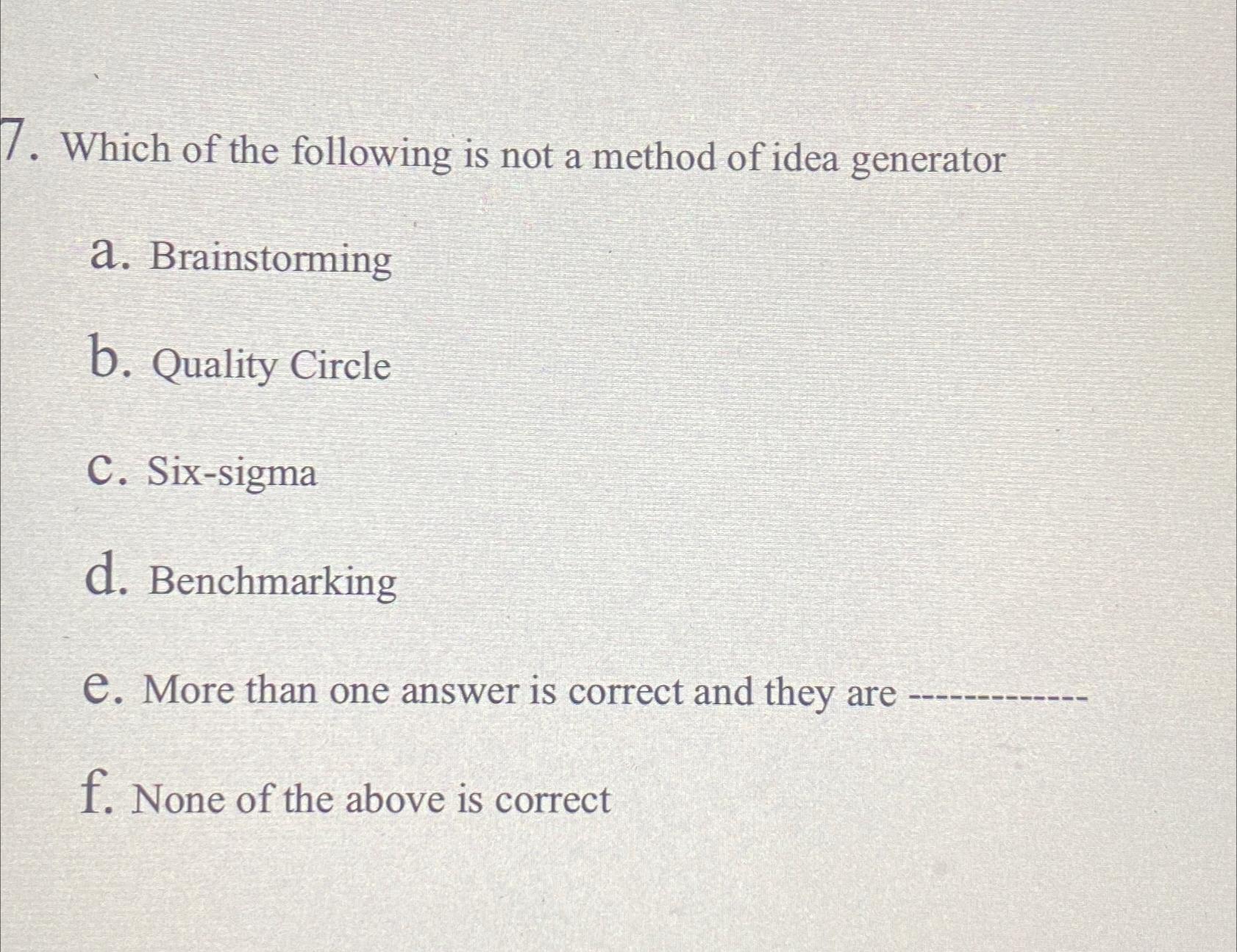 Solved Which of the following is not a method of idea | Chegg.com