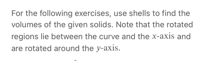Solved For the following exercises, use shells to find the | Chegg.com