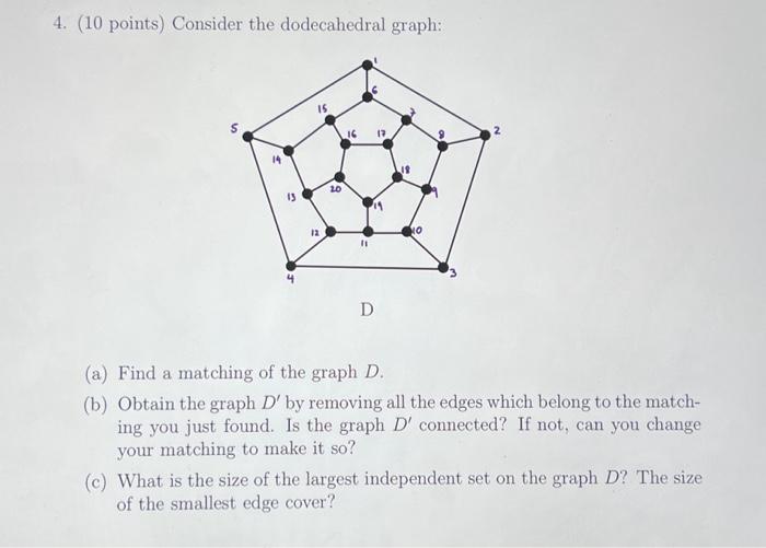4. (10 points) Consider the dodecahedral graph: (a) | Chegg.com