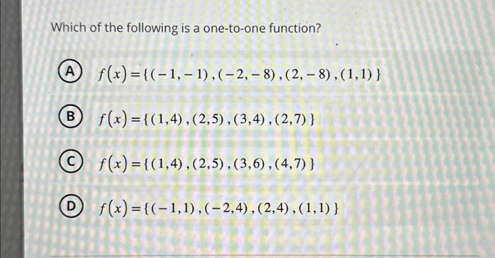 Solved Which of the following is a one-to-one function? (A) | Chegg.com