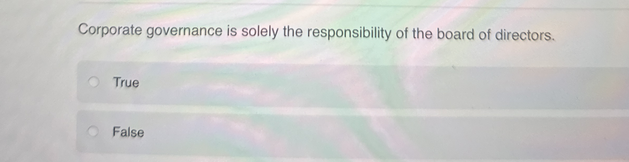 Solved Corporate governance is solely the responsibility of | Chegg.com