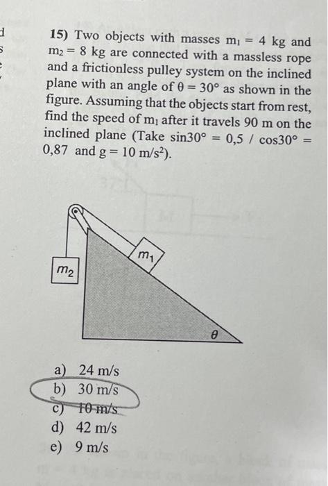 Solved 15) Two objects with masses m1=4 kg and m2=8 kg are | Chegg.com