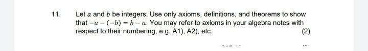 Solved 11. Let a and b be integers. Use only axioms, | Chegg.com
