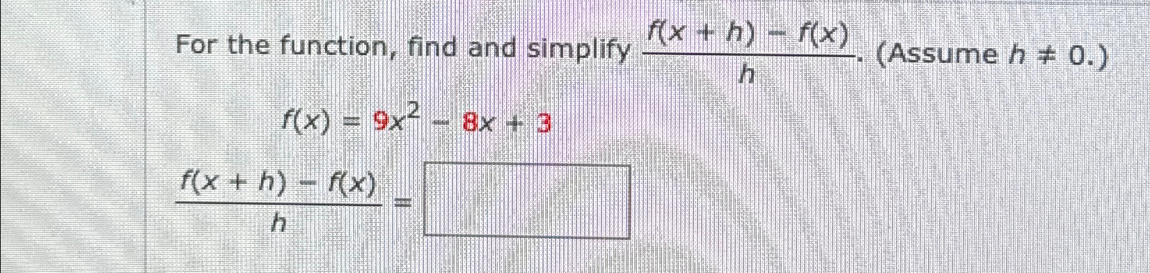 Solved For the function, find and simplify | Chegg.com