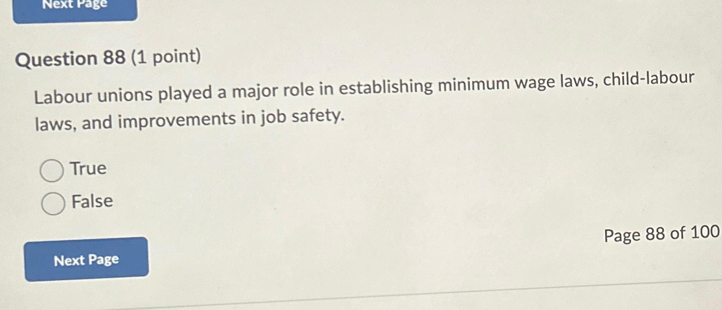 Solved Question 88 (1 ﻿point)Labour unions played a major | Chegg.com
