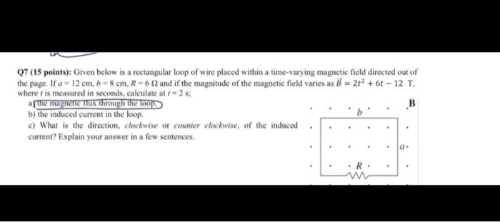 Solved Q7 (15 points): Given below is a rectangular loop of | Chegg.com