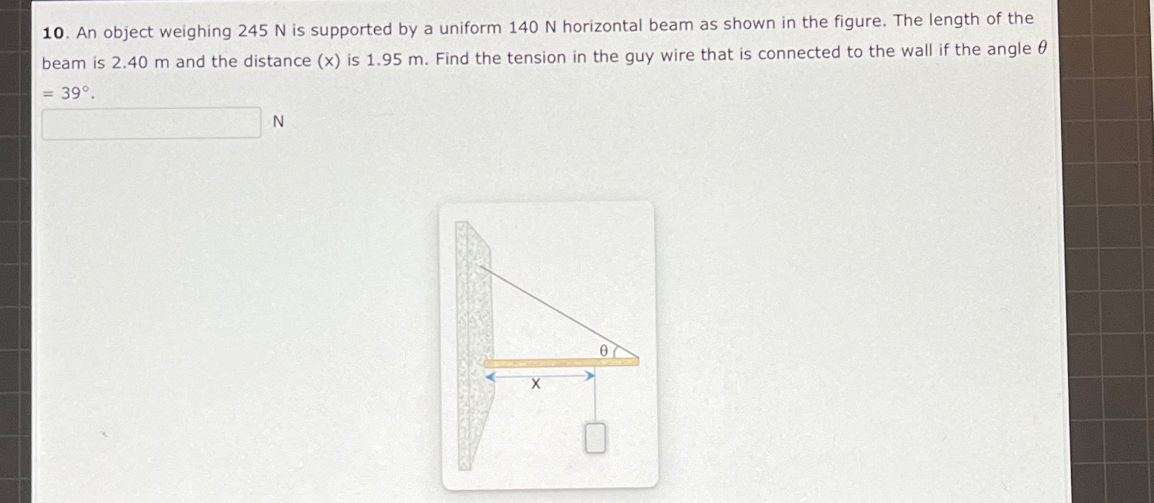 Solved An object weighing 245N ﻿is supported by a uniform | Chegg.com