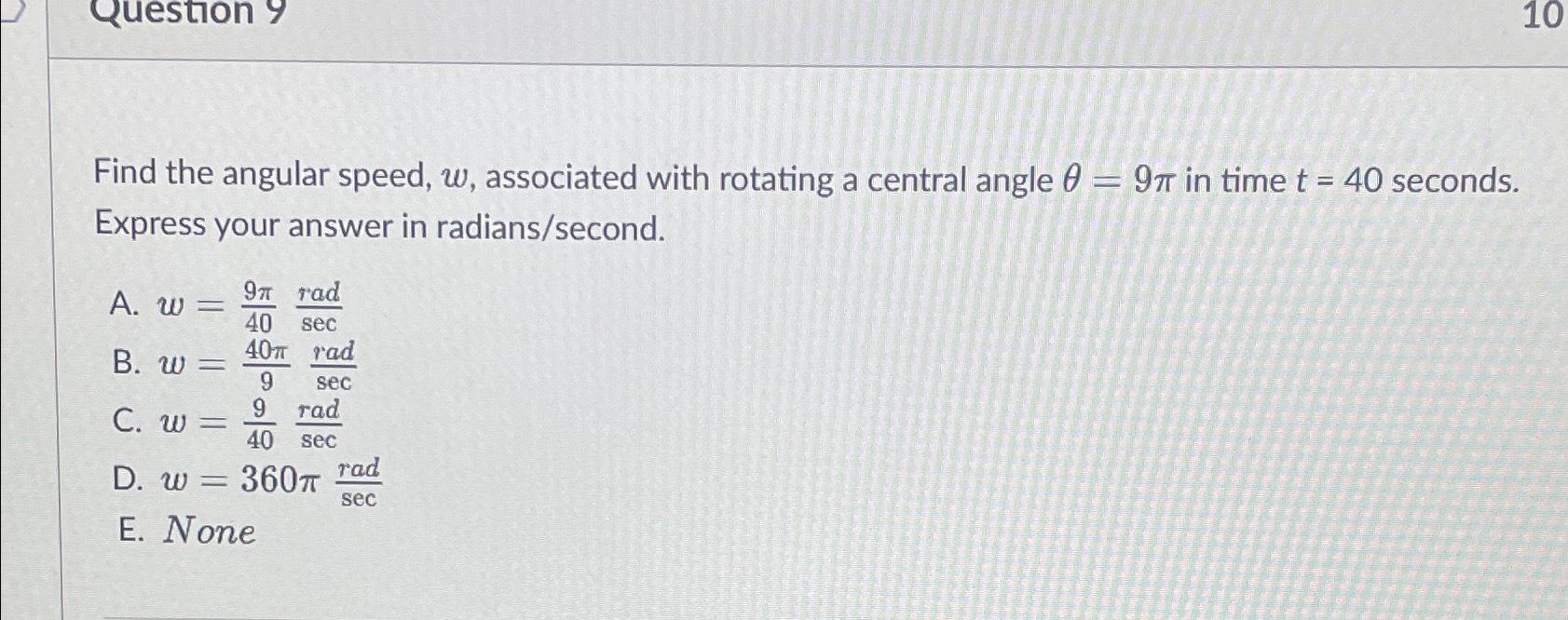 Solved Find the angular speed, w, ﻿associated with rotating | Chegg.com