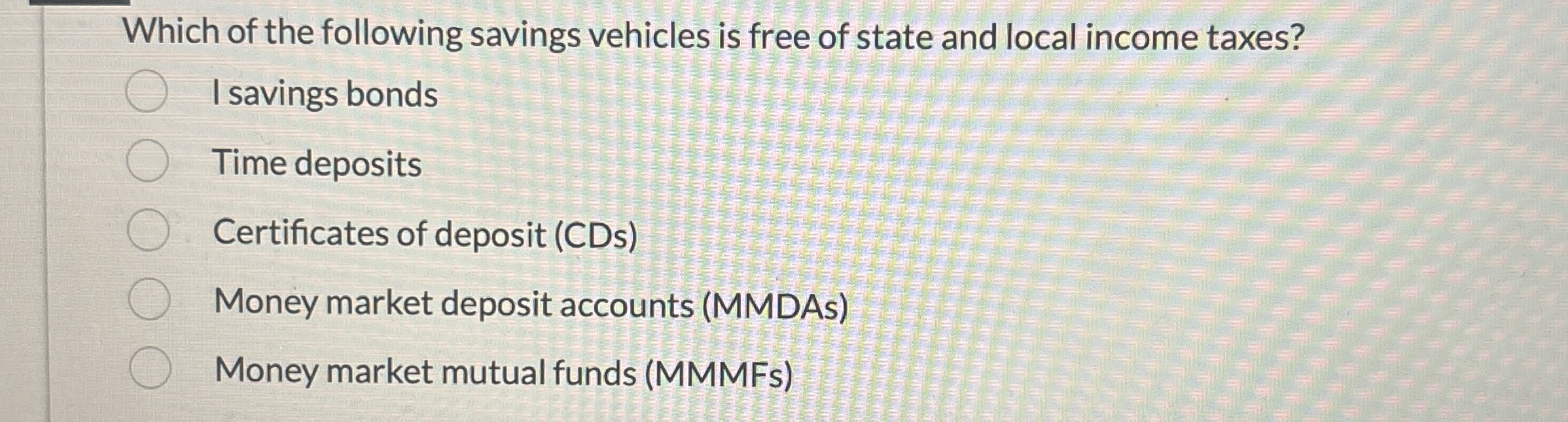 Solved Which of the following savings vehicles is free of | Chegg.com