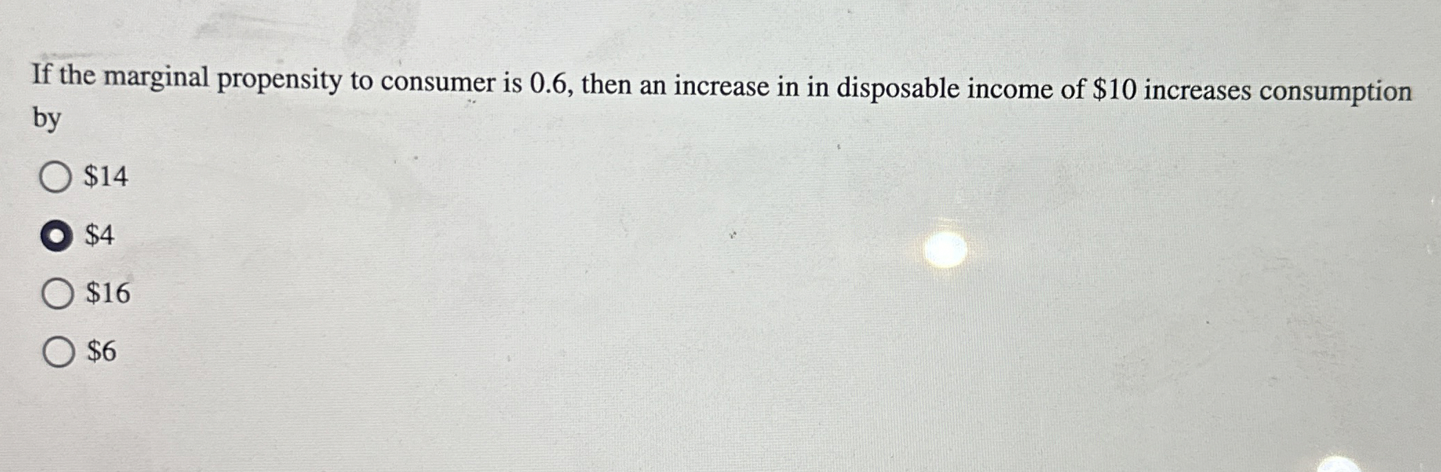 Solved If the marginal propensity to consumer is 0.6 , ﻿then | Chegg.com