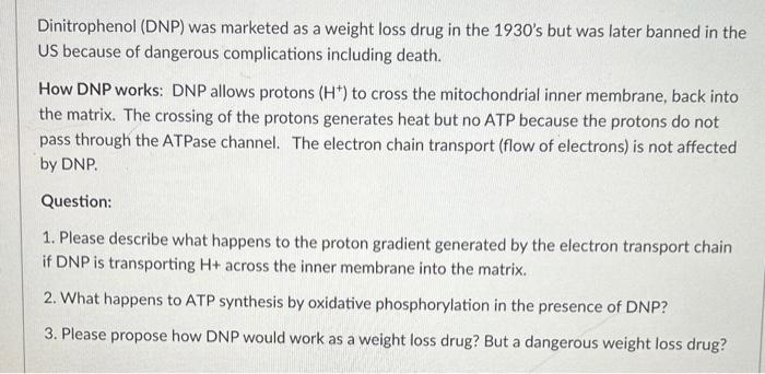 Solved Dinitrophenol (DNP) was marketed as a weight loss | Chegg.com
