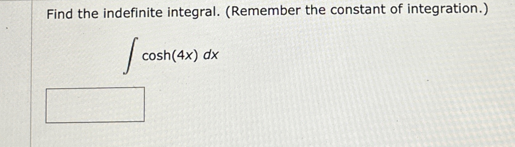 Solved Find the indefinite integral. (Remember the constant | Chegg.com