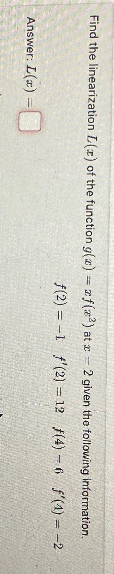 Solved Find The Linearization L X ﻿of The Function