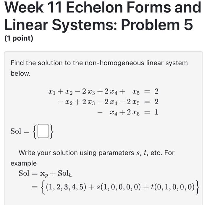 Solved Week 11 Echelon Forms and Linear Systems: Problem 5 | Chegg.com