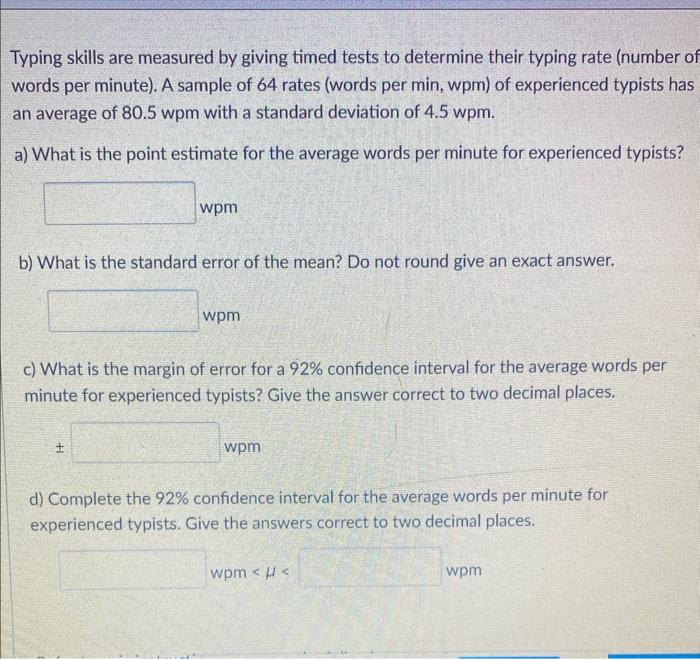 Solved Typing skills are measured by giving timed tests to | Chegg.com