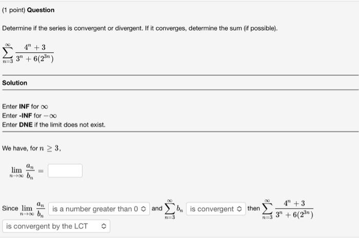 Solved (1 point) Question Determine if the series is | Chegg.com