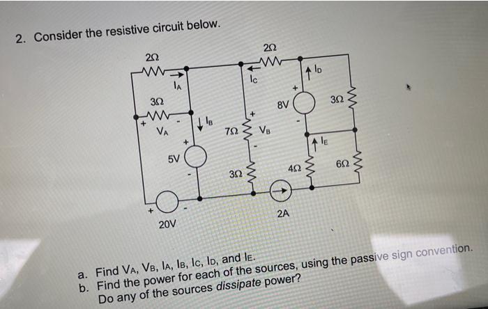 Solved 2. Consider the resistive circuit below. a. Find | Chegg.com