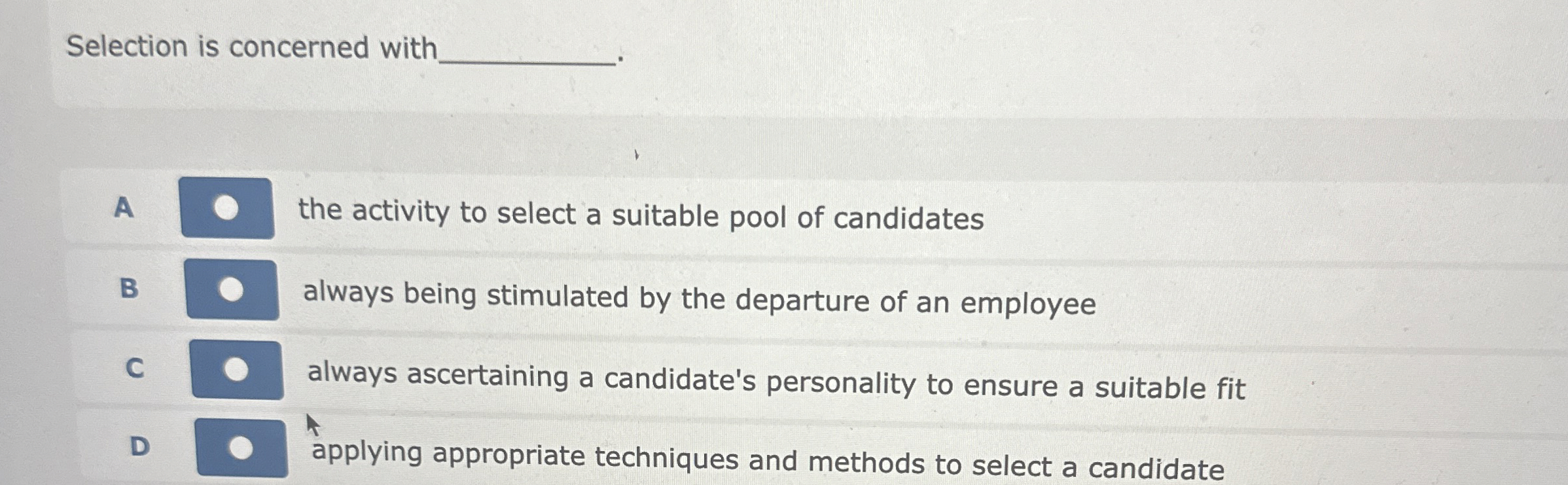 Solved Selection is concerned withA ﻿the activity to | Chegg.com