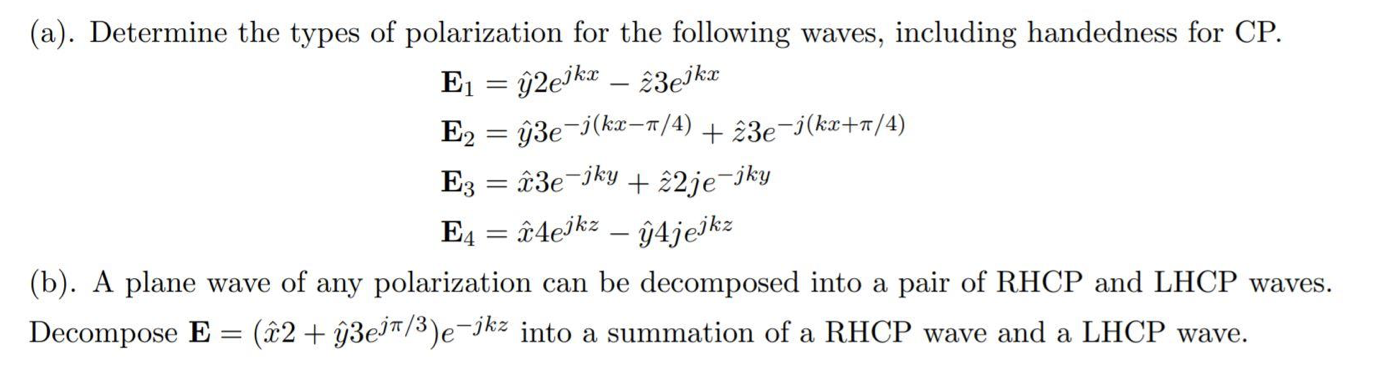 Solved (a). ﻿Determine the types of polarization for the | Chegg.com