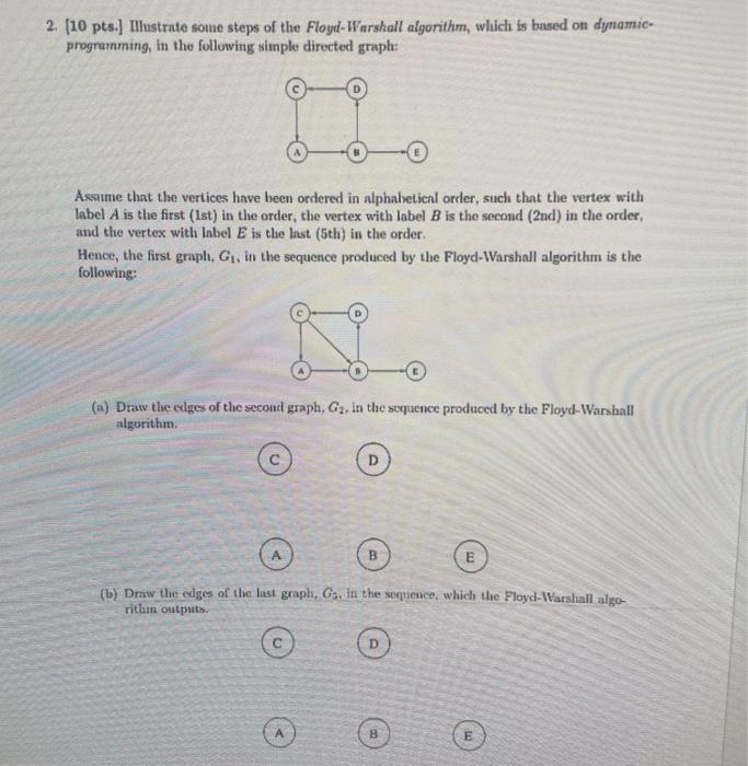 Solved 2. [10 pts.] Illustrate some steps of the | Chegg.com