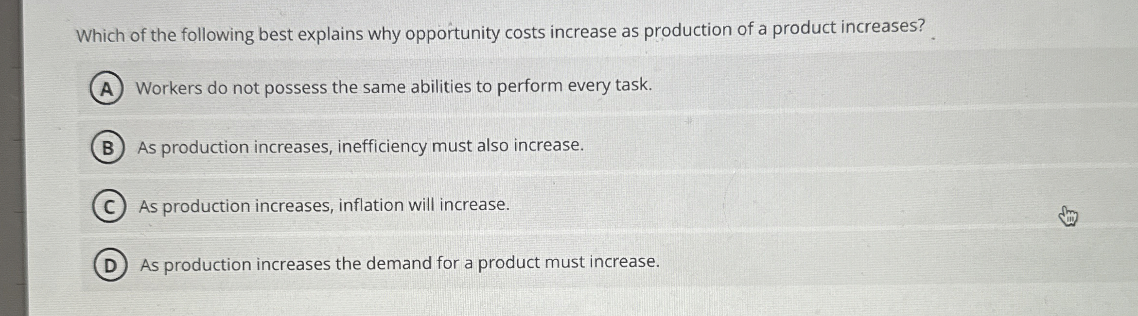 Solved Which of the following best explains why opportunity | Chegg.com