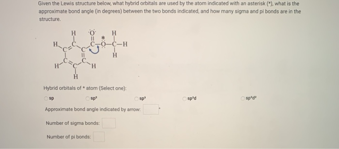 Solved Given the Lewis structure below, what hybrid orbitals | Chegg.com