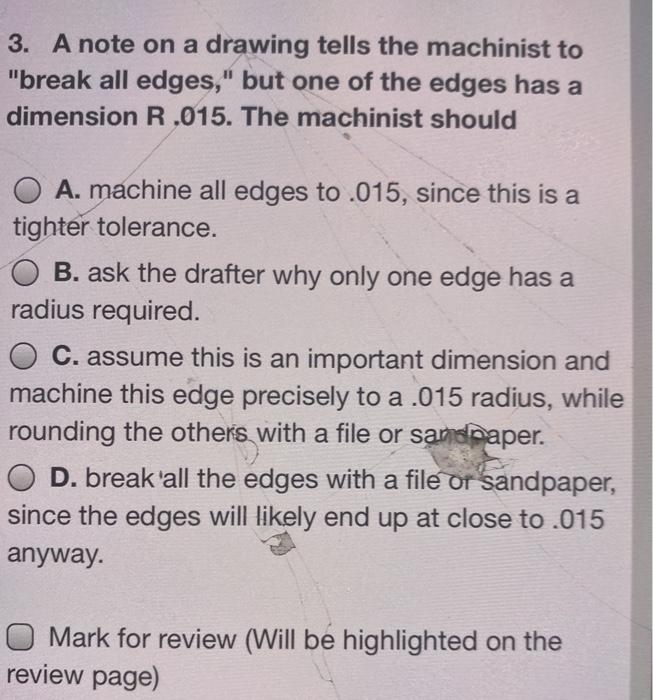 Solved A note on a drawing tells the machinest to "break all | Chegg.com