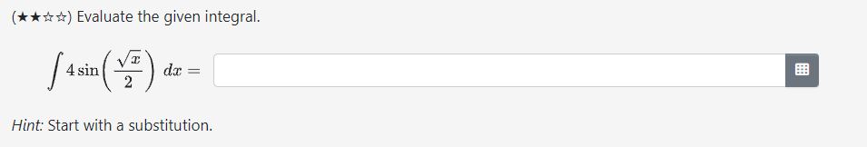 Solved ) ﻿Evaluate the given integral.∫﻿﻿4sin(x22)dx=Hint: | Chegg.com
