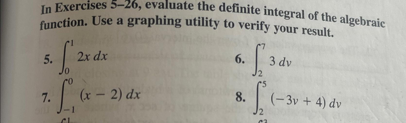 Solved In Exercises 5-26, ﻿evaluate the definite integral of | Chegg.com
