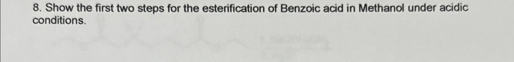 Solved Show the first two steps for the esterification of | Chegg.com