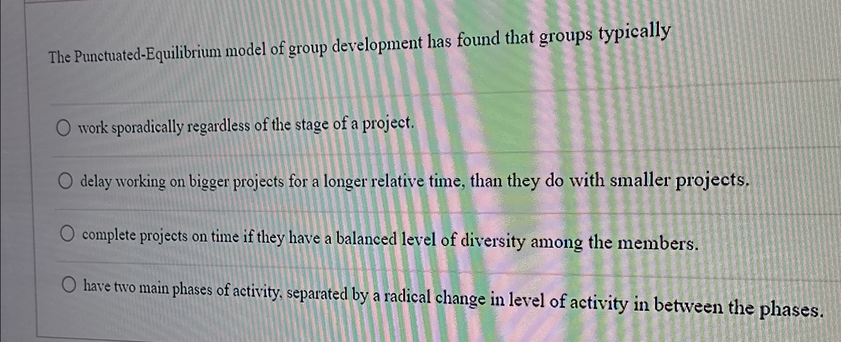 Solved The Punctuated-Equilibrium model of group development | Chegg.com
