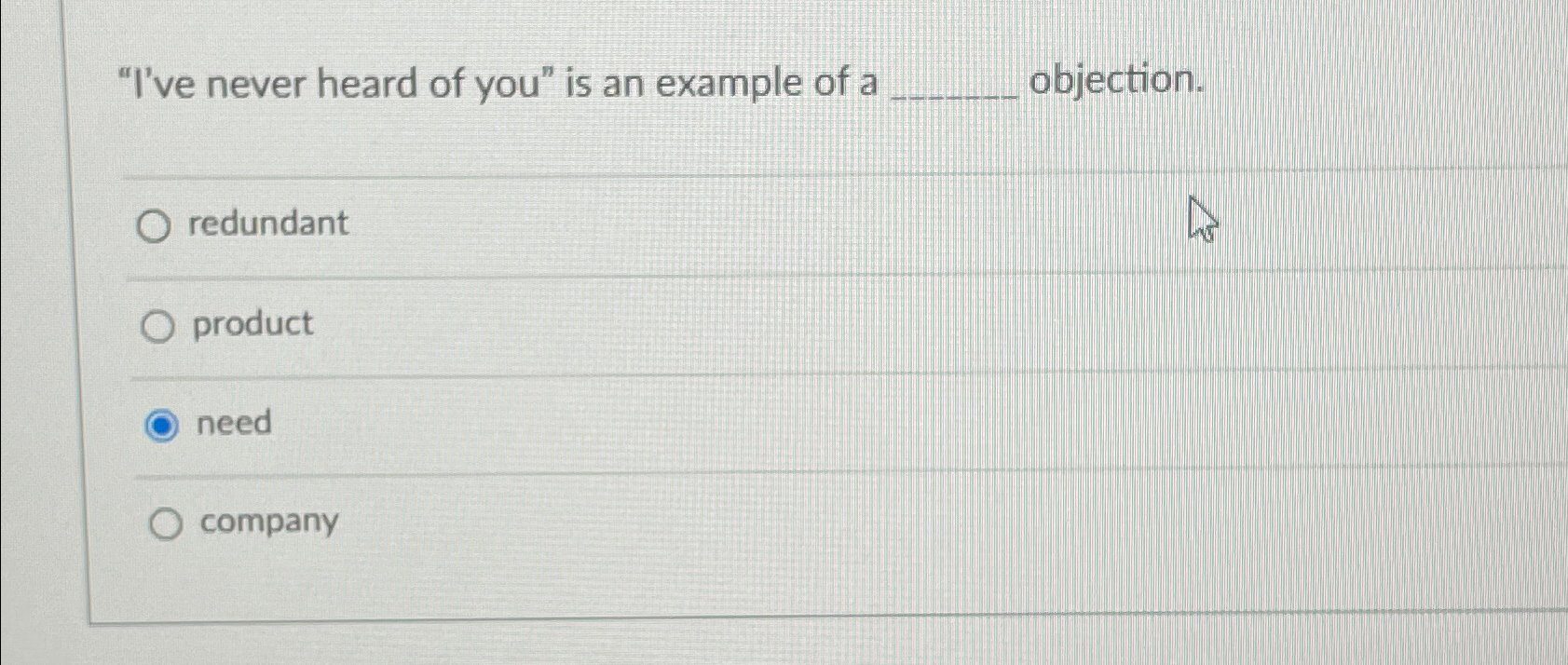 Solved "I've never heard of you" is an example of a | Chegg.com