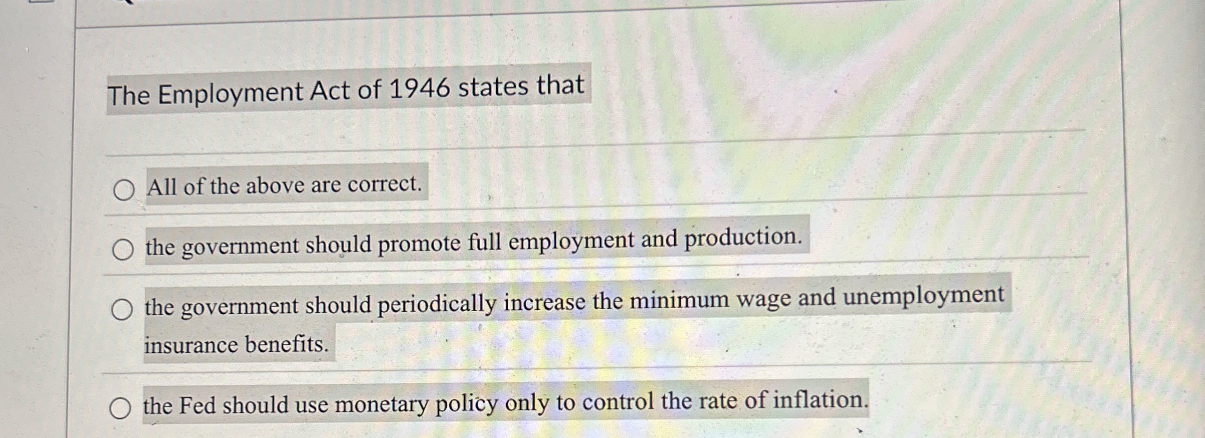 Solved The Employment Act of 1946 ﻿states thatAll of the | Chegg.com