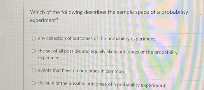 Solved Which of the following describes the sample space of | Chegg.com