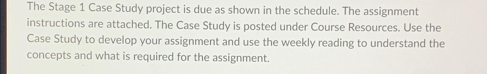 Solved The Stage 1 ﻿Case Study project is due as shown in | Chegg.com