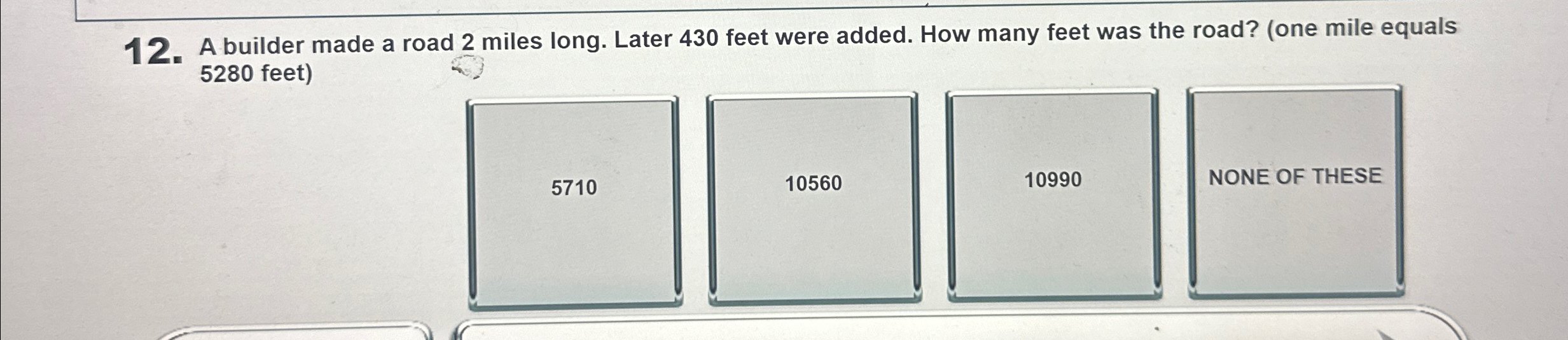 Solved A builder made a road 2 ﻿miles long. Later 430 ﻿feet | Chegg.com