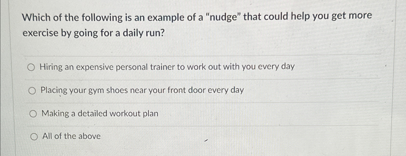 Solved Which of the following is an example of a "nudge" | Chegg.com