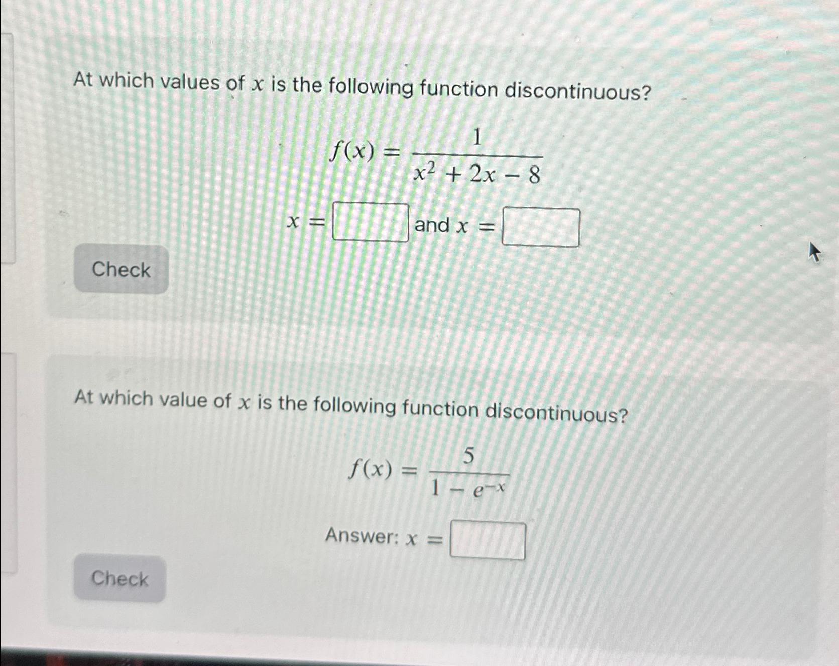 Solved At which values of x ﻿is the following function | Chegg.com