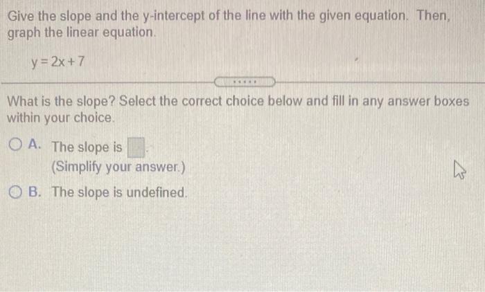 Solved Give the slope and the y-intercept of the line with | Chegg.com