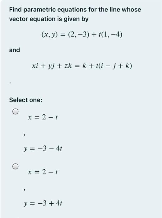 Solved Find parametric equations for the line whose vector | Chegg.com
