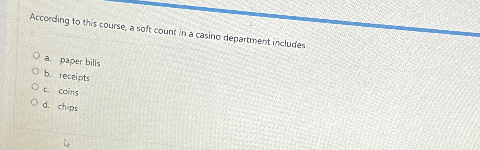 Solved According to this course, a soft count in a casino | Chegg.com