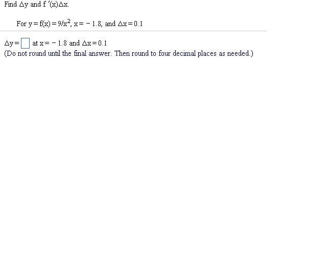 Solved Find Delta y and f' (x)Delta x. For y = f(x) = 9/x 2, | Chegg.com