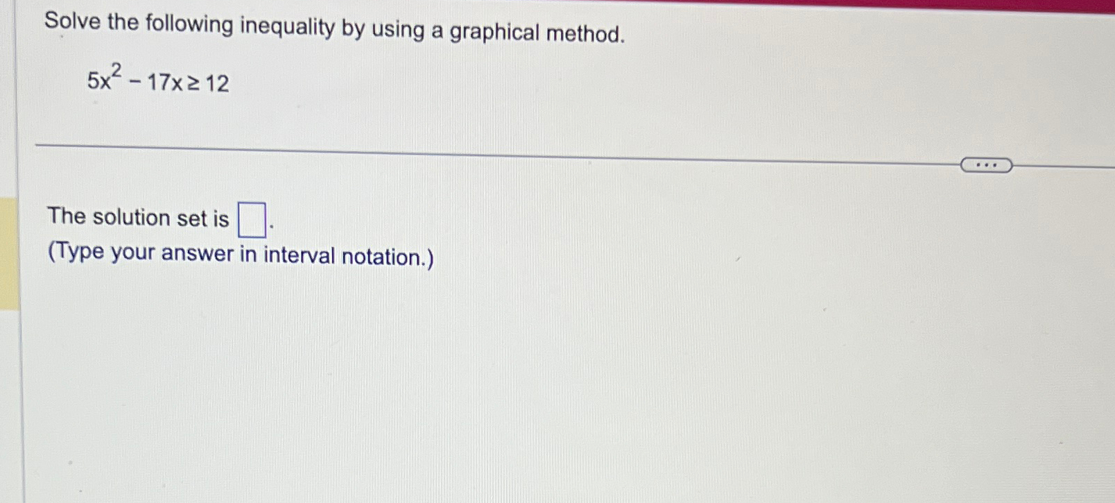Solved Solve the following inequality by using a graphical | Chegg.com