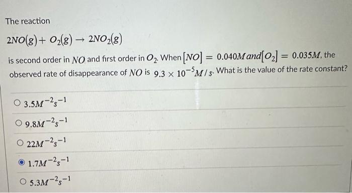 Solved The reaction 2NO(g)+O2(g)→2NO2(g) is second order in | Chegg.com