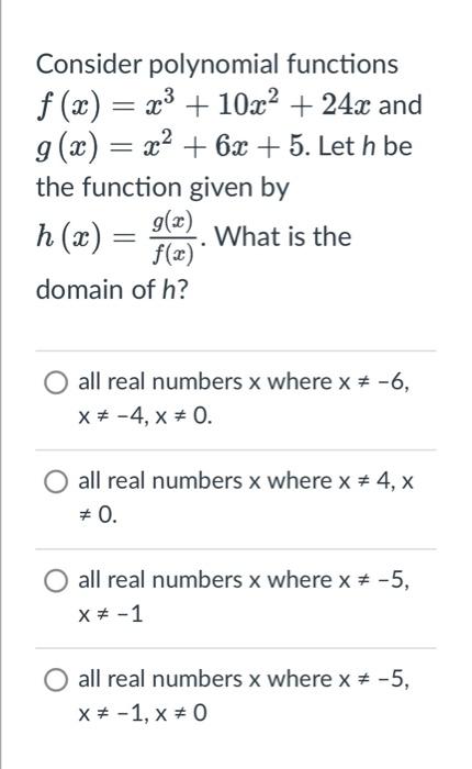 Consider polynomial functions f(x)=x3+10x2+24x and | Chegg.com