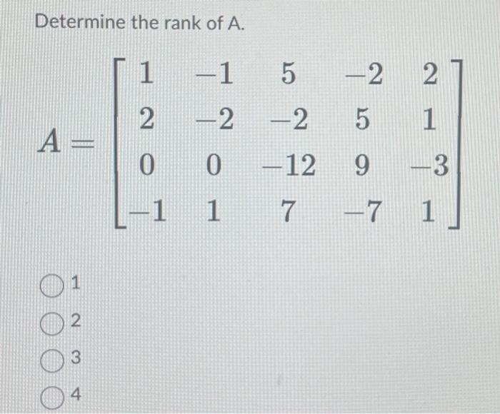 Solved Determine the rank of A. | Chegg.com