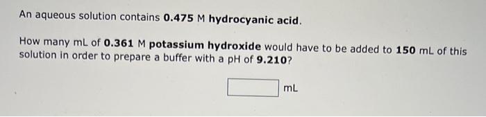 Solved An aqueous solution contains 0.475M hydrocyanic acid. | Chegg.com