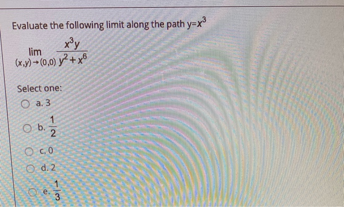 Solved Evaluate the following limit along the path y=x8 x²y | Chegg.com Solved Evaluate the following limit along the path y=x8 x²y | Chegg.com