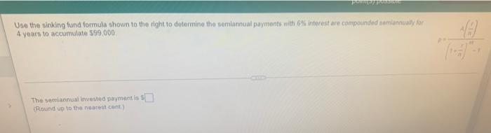Solved Use the sinking fund formula shown to the right to | Chegg.com